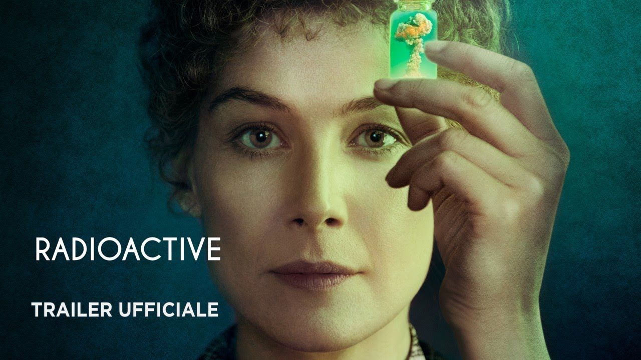 Radioactive, il trailer italiano del biopic su Marie Curie con Rosamund ...